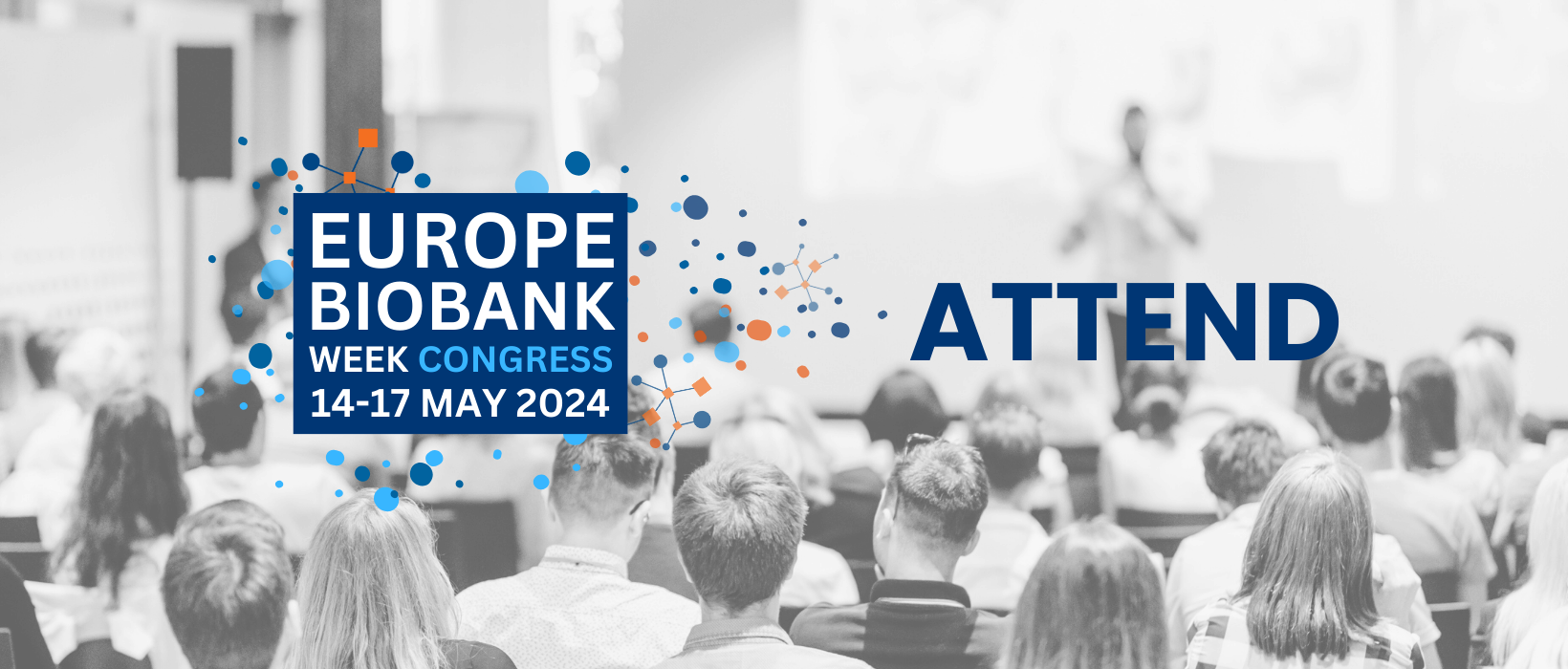 Attend – Europe Biobank Week 24 – Strengthening Biobanks and ...