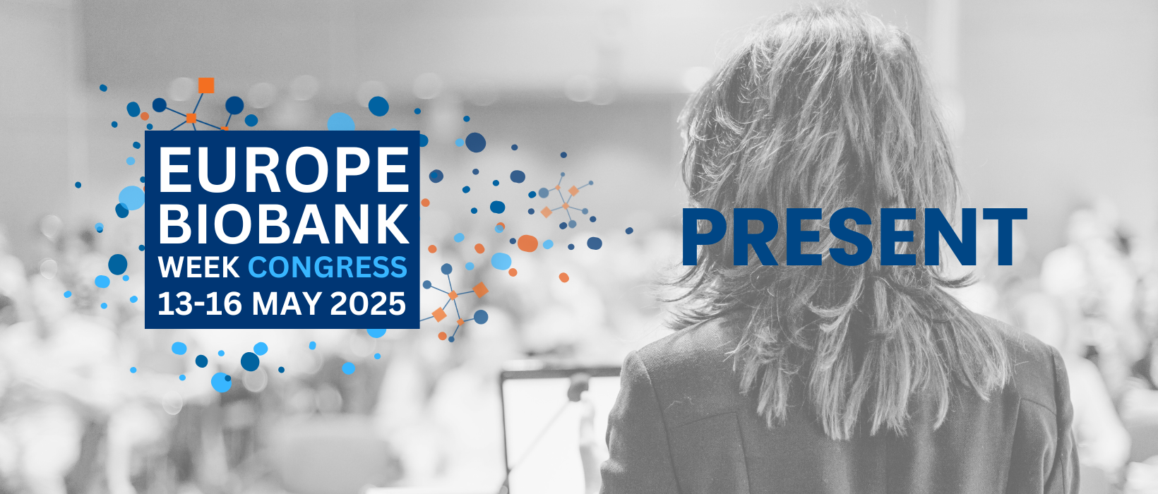 Present – Europe Biobank Week 2025